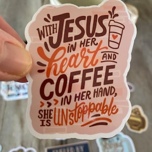 Coffee Stickers,coffee & Jesus Sticker,christian Coffee Decal,artsy ...
