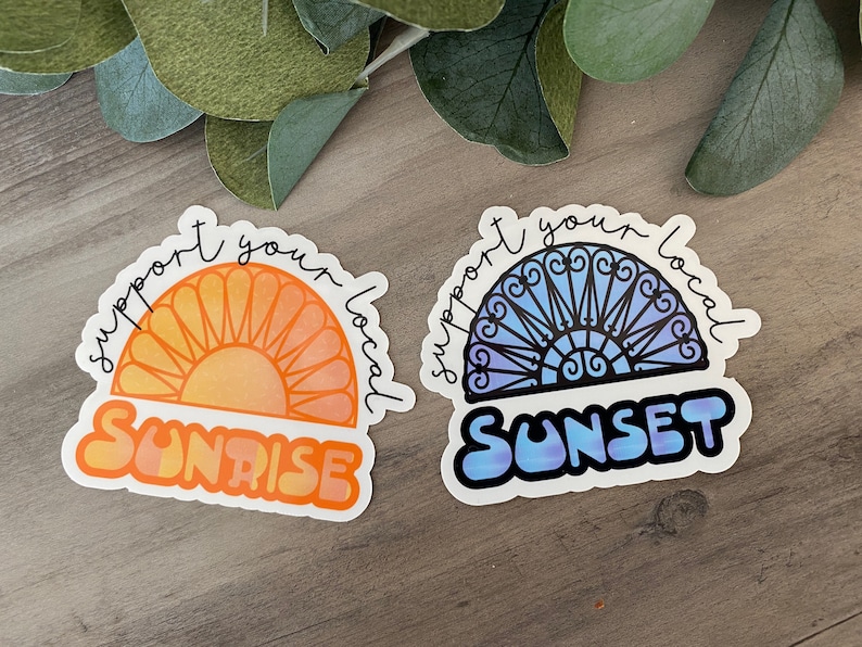 Sun Sticker, Support Your Local Sunrise/sunset, Artsy Arthurs,hydro ...