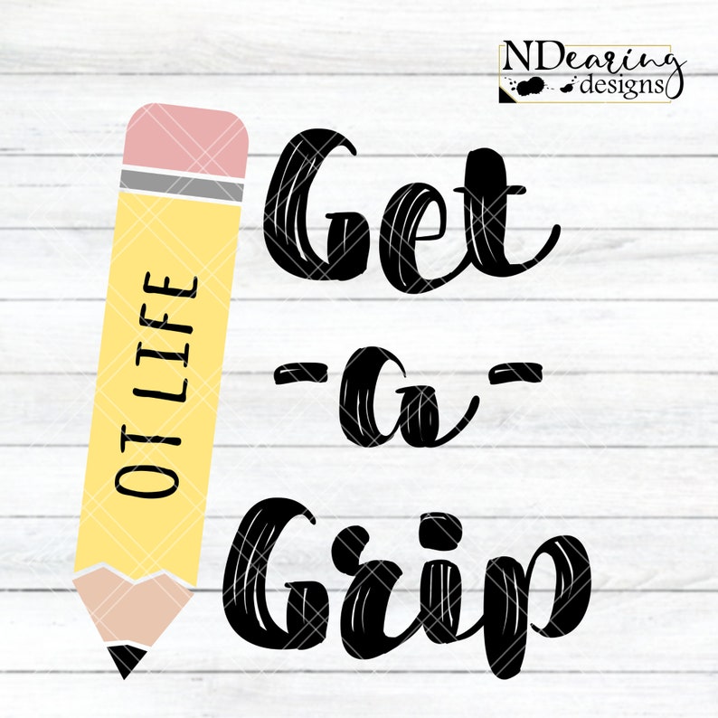 OT Get A Grip Digital Cut File SVG Occupational Therapist | Etsy