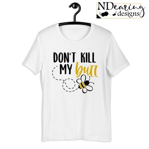 Don't Kill My Buzz Bee Digital Cut File | SVG | Bumblebee | Buzzed ...