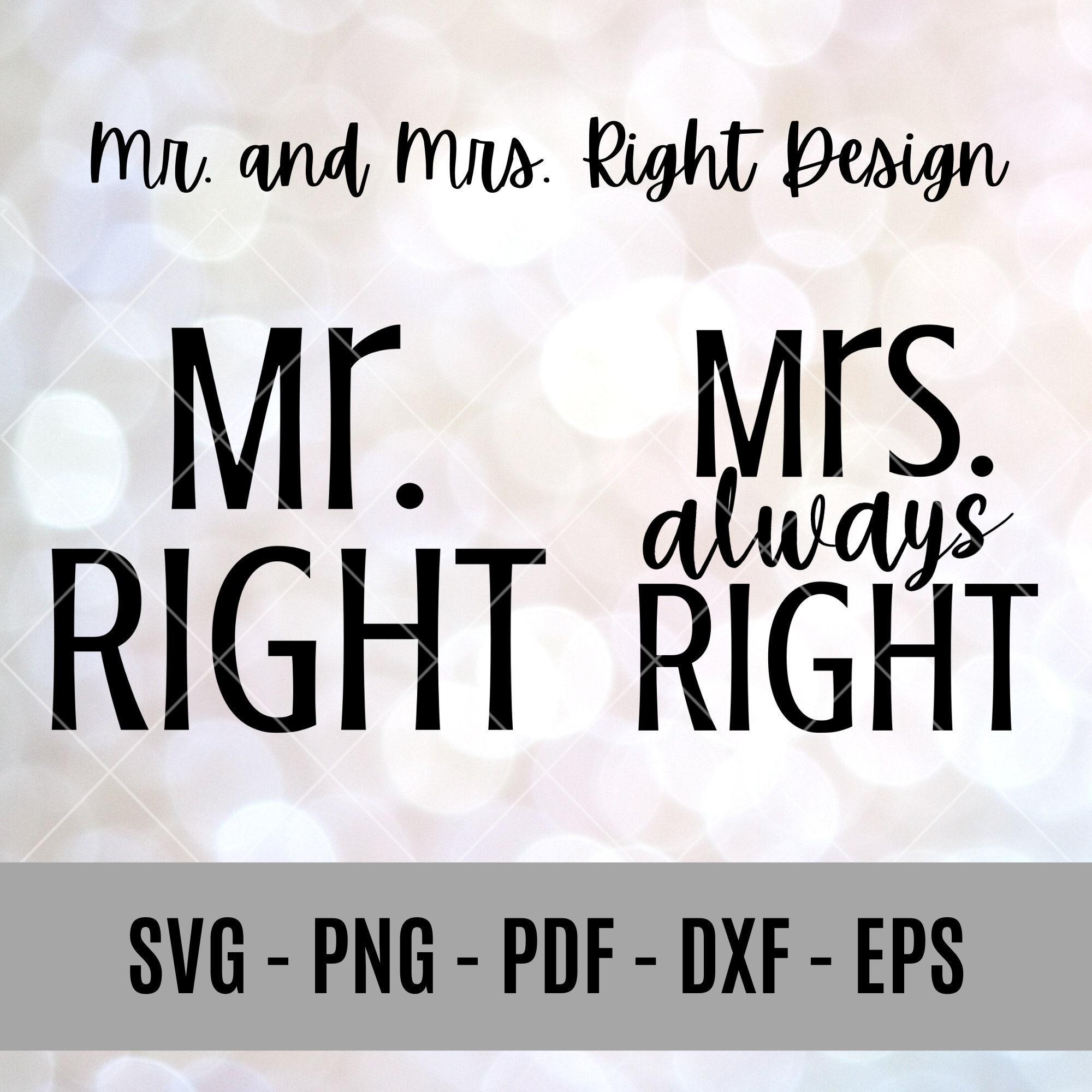 Mr. Right Mrs. Always Right SVG Digital Design Instant - Etsy