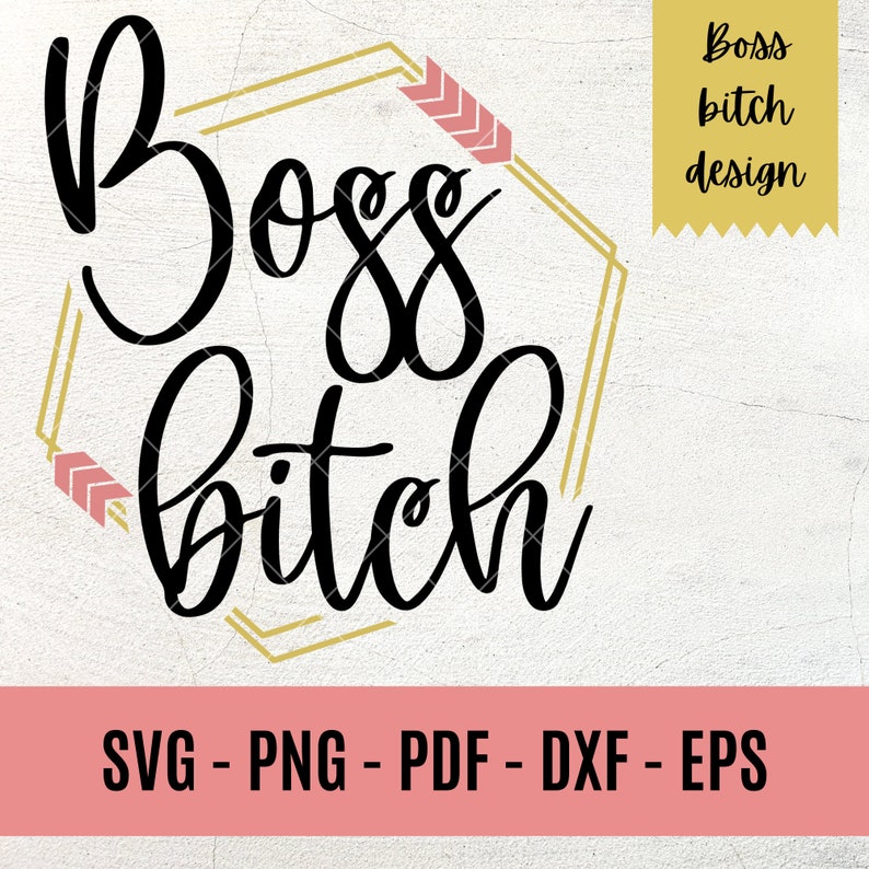Boss Bitch SVG Digital Design | Instant Download | Cut File | Women ...