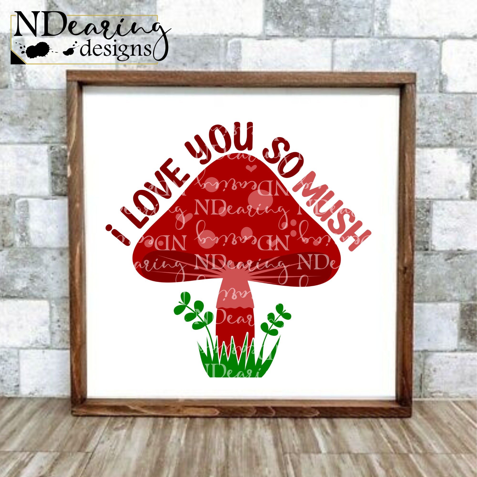 I Love You so Mush SVG Digital Cut File Mushroom Valentines Day Design ...
