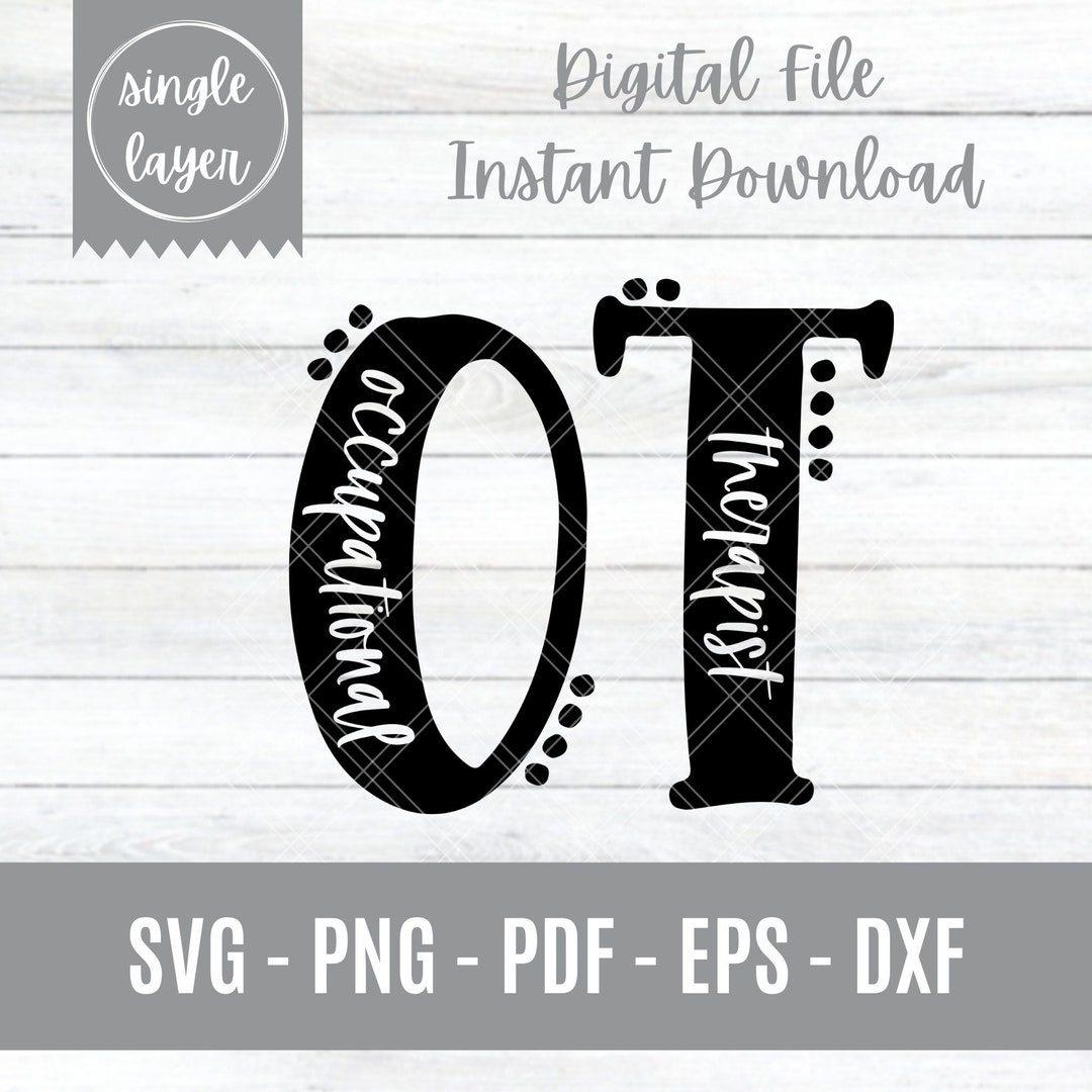 OT Digital Cut File | SVG | Occupational Therapist | Rehab | Therapist ...