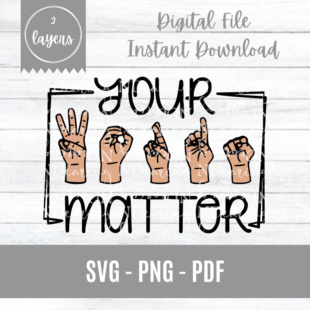 Your Words Matter ASL Digital Cut File | SVG | Sign Language | Speech ...