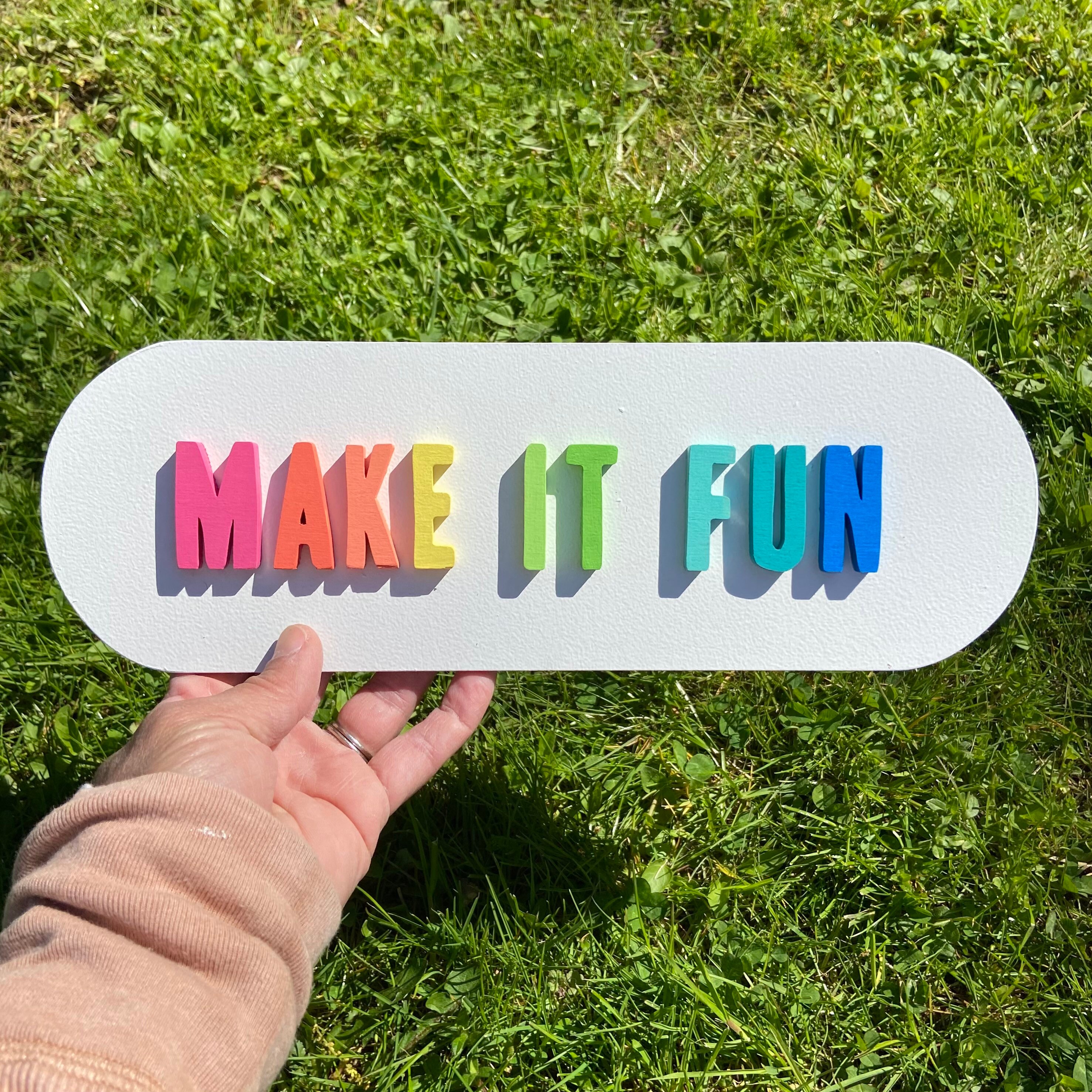 Make It Fun 3D Wood Sign Fun Bright Vibrant 3D Make It Fun | Etsy