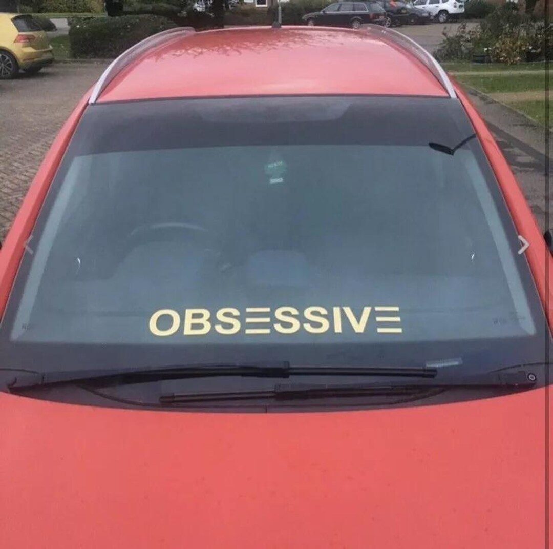 Obsessive Windscreen Sticker JDM Vinyl Stance VDUB Drift Graphic MANY ...