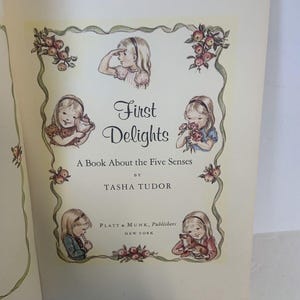 Tasha Tudor FIRST DELIGHTS A Book About the Five Senses / 1st Edition ...