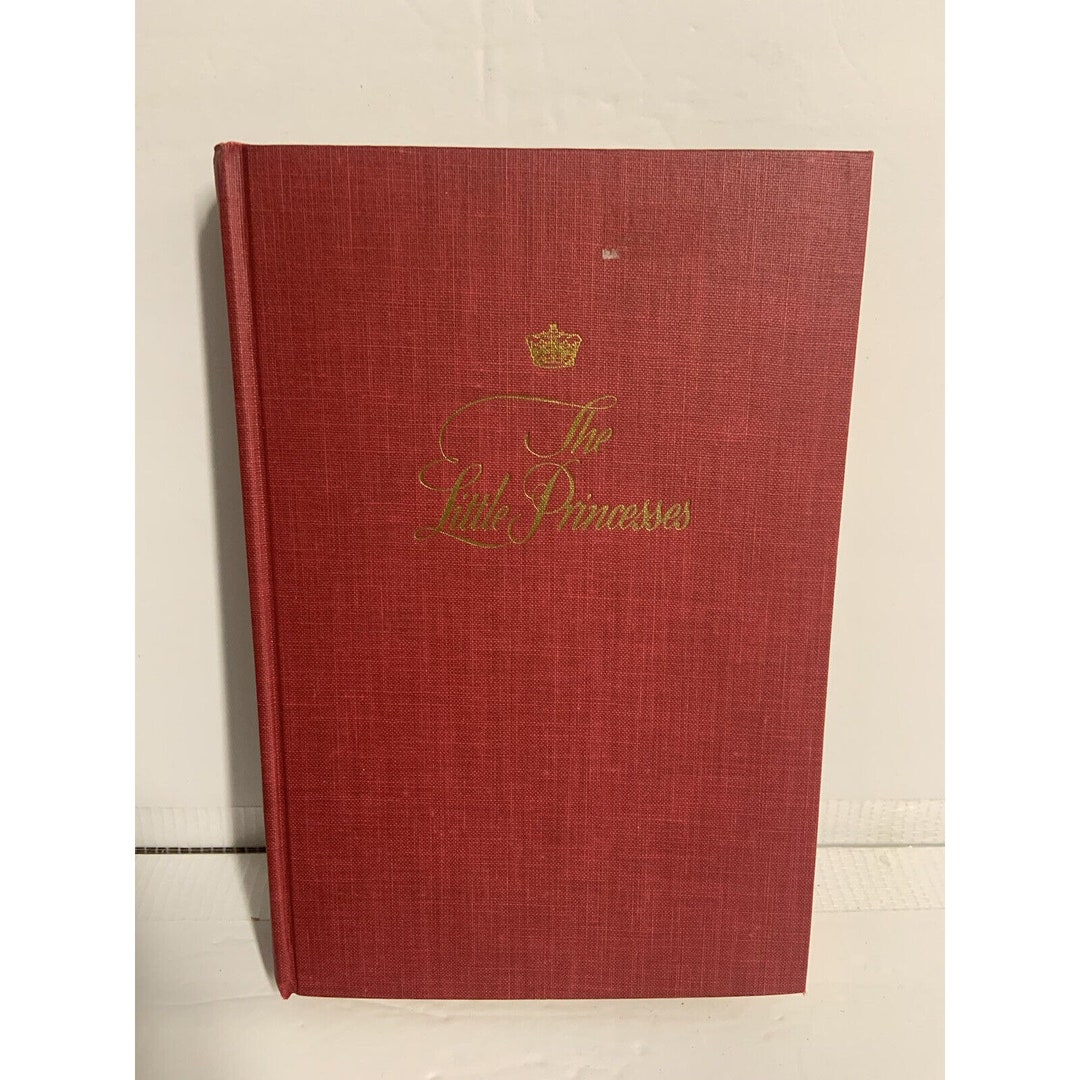 The Little Princesses by Marion Crawford- First Edition 1950 Queen ...