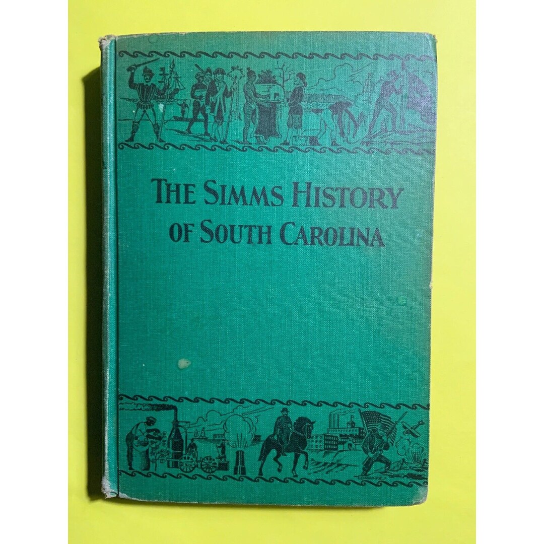 Rare the Simms History of South Carolina by Mary Simms Oliphant 1932 - Etsy