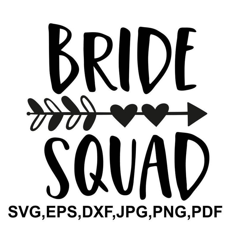 Bride Squad Svg File Bride Cricut File Printable And Cut Etsy