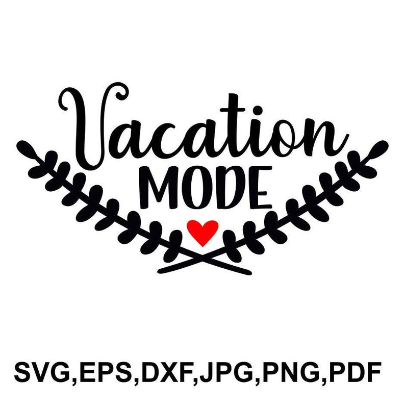 Vacation Mode SVG File Vacation Cricut File Printable and - Etsy