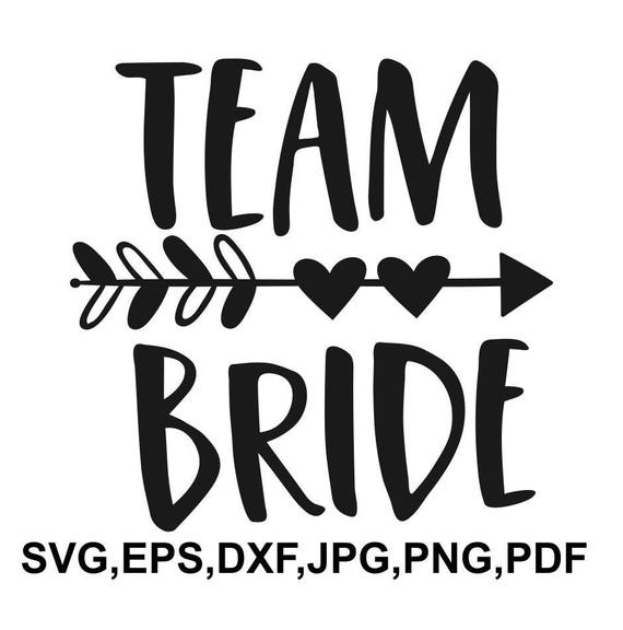 Team Bride SVG File Team Bride Cricut File Printable and | Etsy