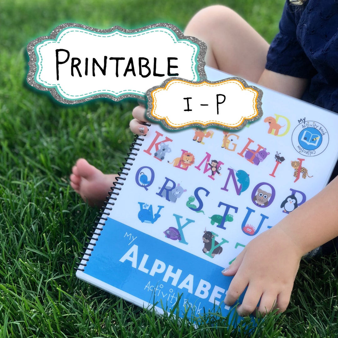 PRINTABLE Alphabet Learning Activity Pages - Letters I-P, Preschool ...
