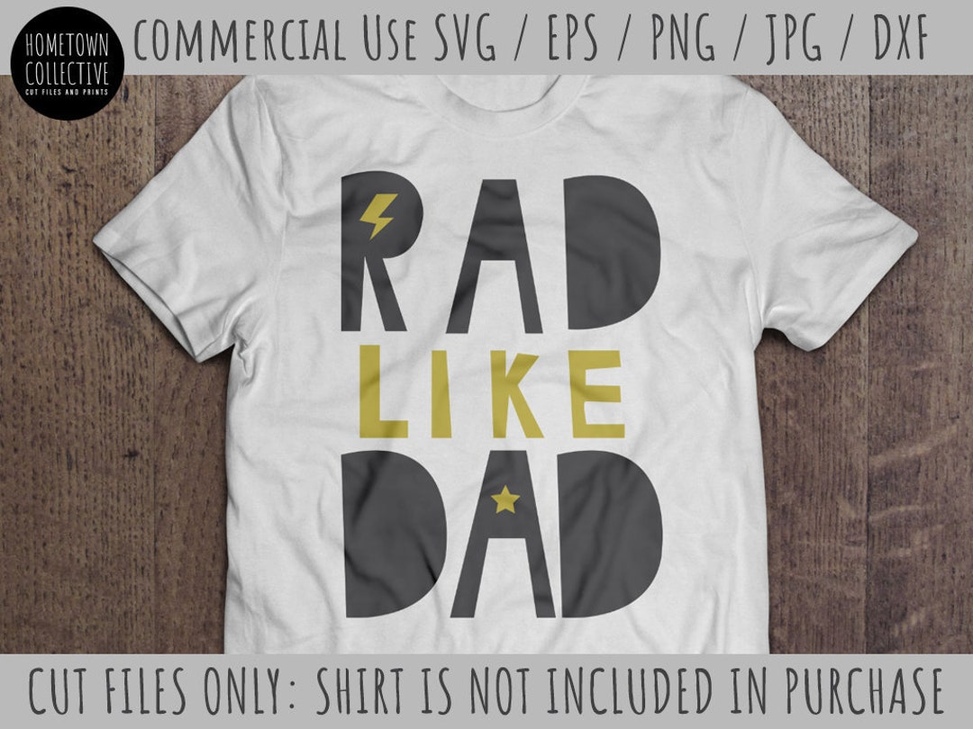 Rad Like Dad Svg, Dad Svg, Father Svg, Baby Svg, Son Svg, Daughter Svg ...