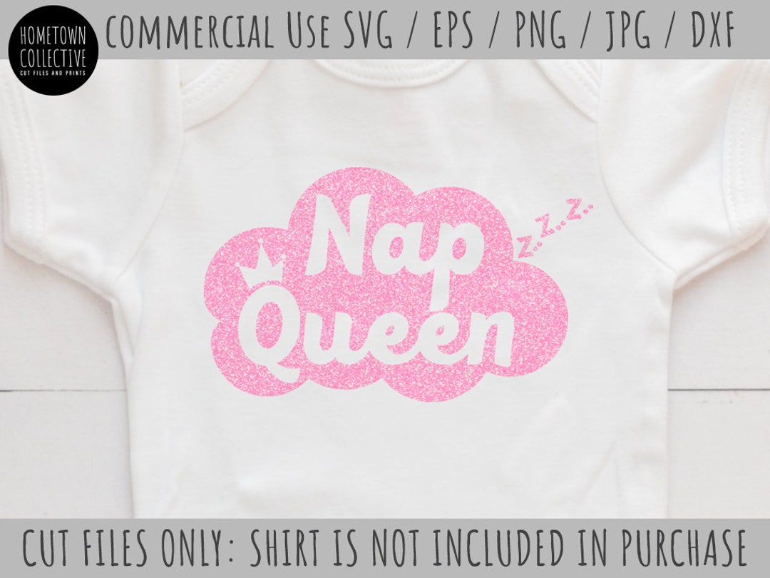 Nap Queen Svg, Nap Svg, Baby Girl Svg, Sleep Svg, Girls Svg, Queen Svg ...