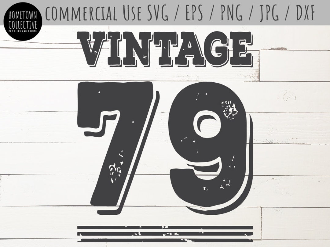 Birthday Svg Vintage 79 1979 Over the Hill 40th Birthday Bday Dxf Eps ...