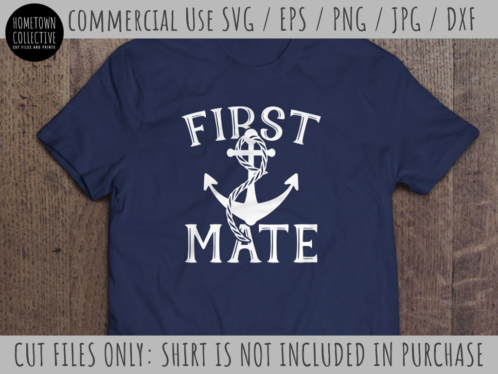First Mate Svg Sailing Svg Anchor Svg Dad Svg Mom Svg | Etsy Canada