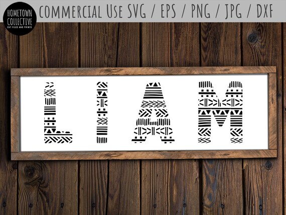 Liam Svg Boho SVG Cut File Name Tribal Pattern | Etsy
