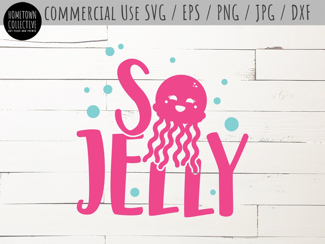 So Jelly SVG Cut File Jelly Fish Pun So Jealous | Etsy
