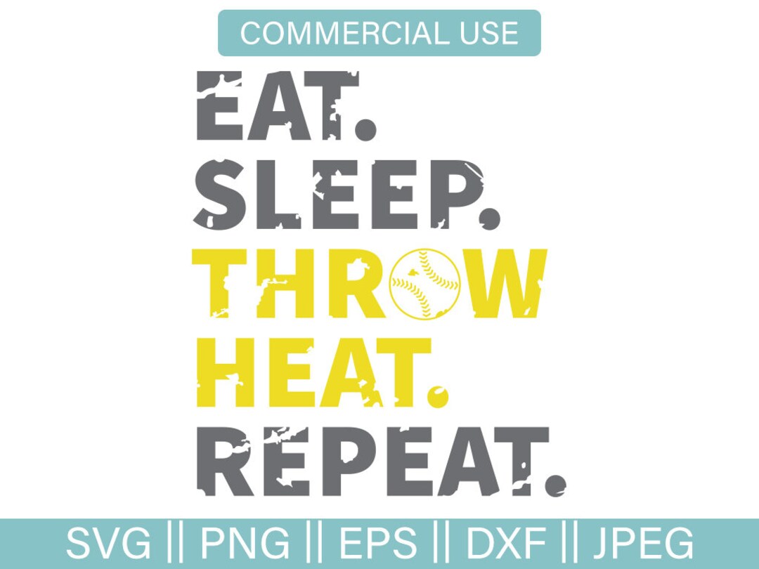 Baseball SVG, Pitching Svg, Eat Sleep Throw Heat Repeat SVG, Baseball ...