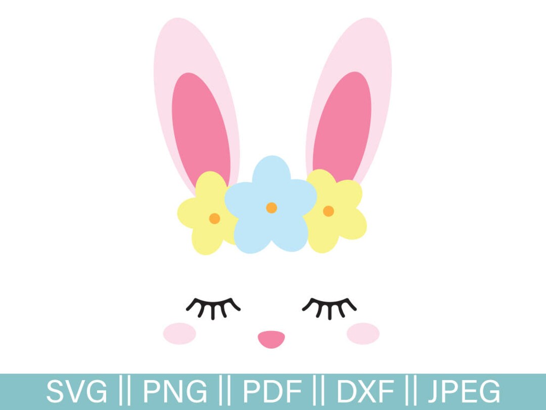 Easter Svg, Bunny Face Svg, Easter Bunny Cut File, Bunny Svg, Easter ...