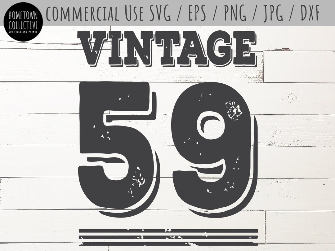 Birthday Svg, Vintage 59, 1959, Over the Hill, Bday, Dxf, Eps ...