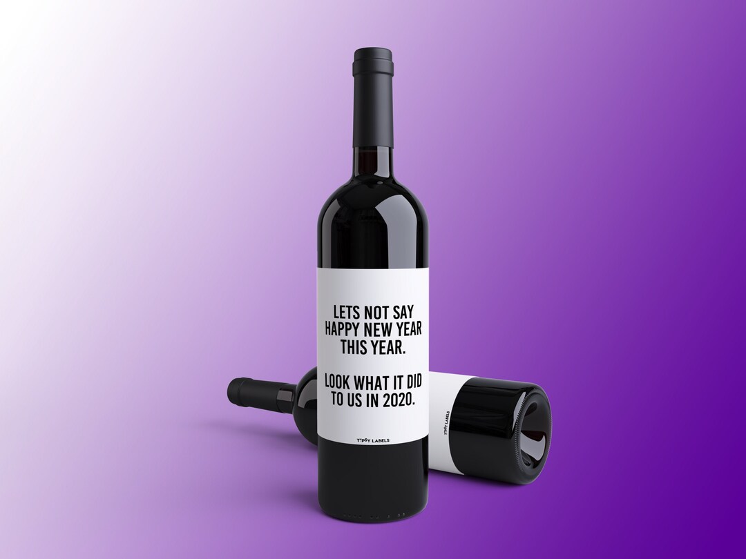 Let's Not Say Happy New Year This Year Look What It Did to - Etsy