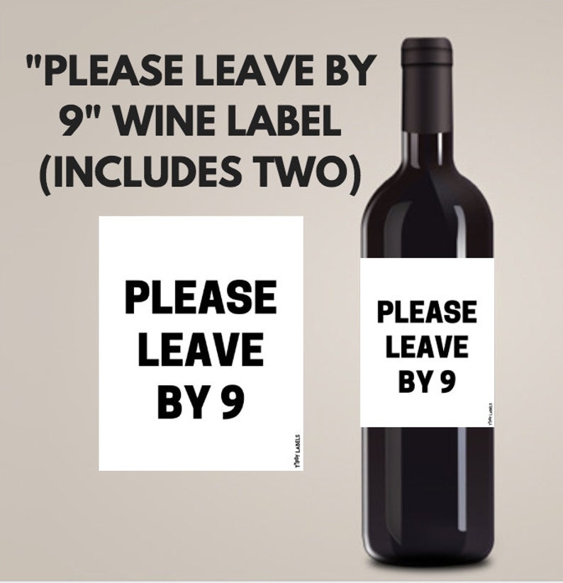 Please Leave By 9 Wine Labels INCLUDES TWO hosting gift | Etsy