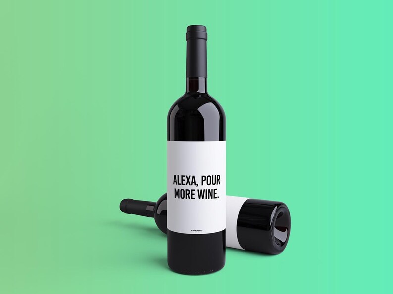 Alexa Pour More Wine Label Funny work from home wine label | Etsy