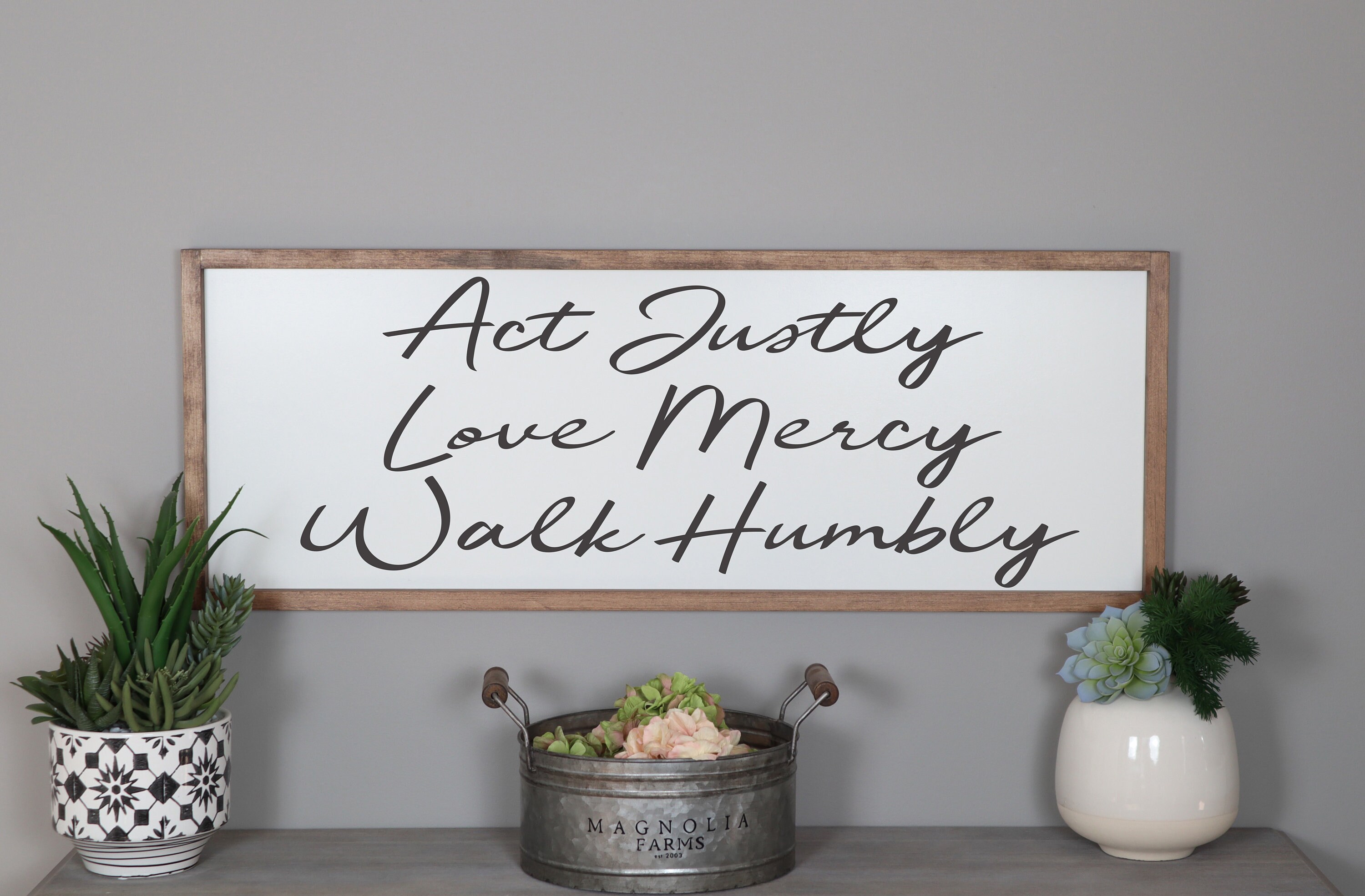 Act Justly Love Mercy Walk Humbly Sign Micah 6 8 Wood Sign | Etsy
