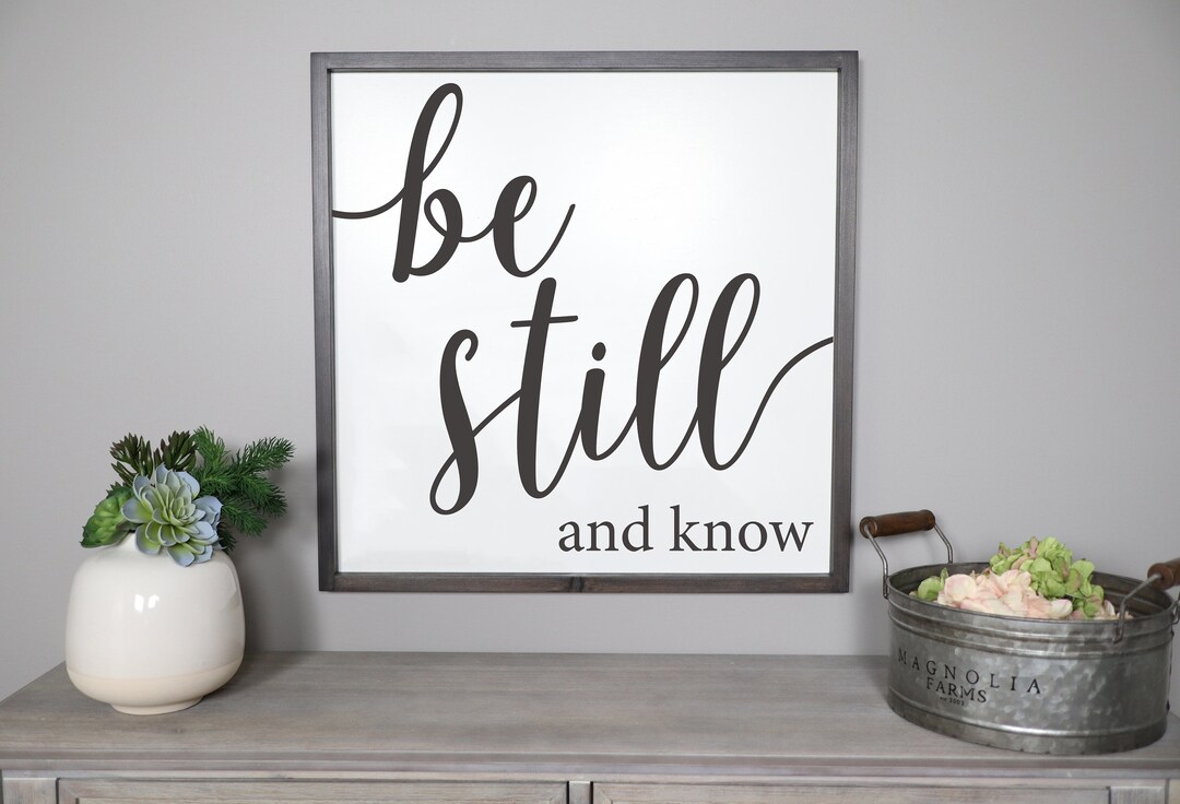 Be Still and Know Sign, Be Still and Know That I Am God Sign, Scripture ...