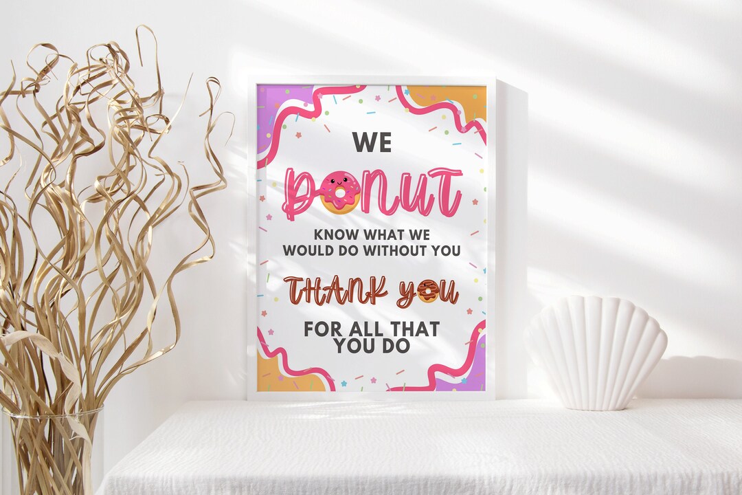 Staff Appreciation Donut Sign, Teacher Appreciation Donut, Nurse ...