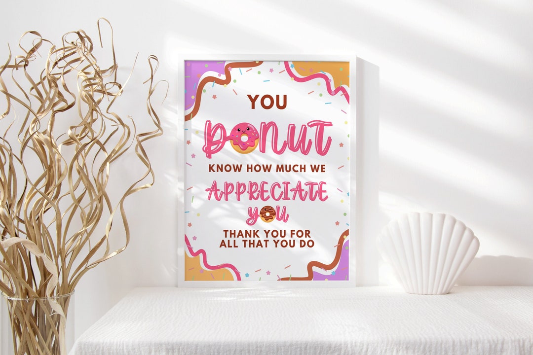 Staff Appreciation Donut Sign, Teacher Appreciation Donut, Nurse ...