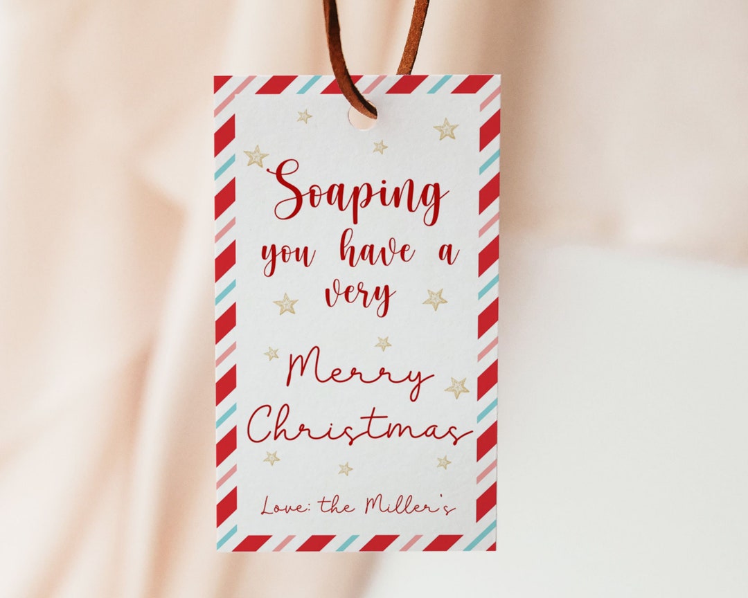 Editable Soaping You Have A Merry Christmas Tag Soapin Christmas Tag ...