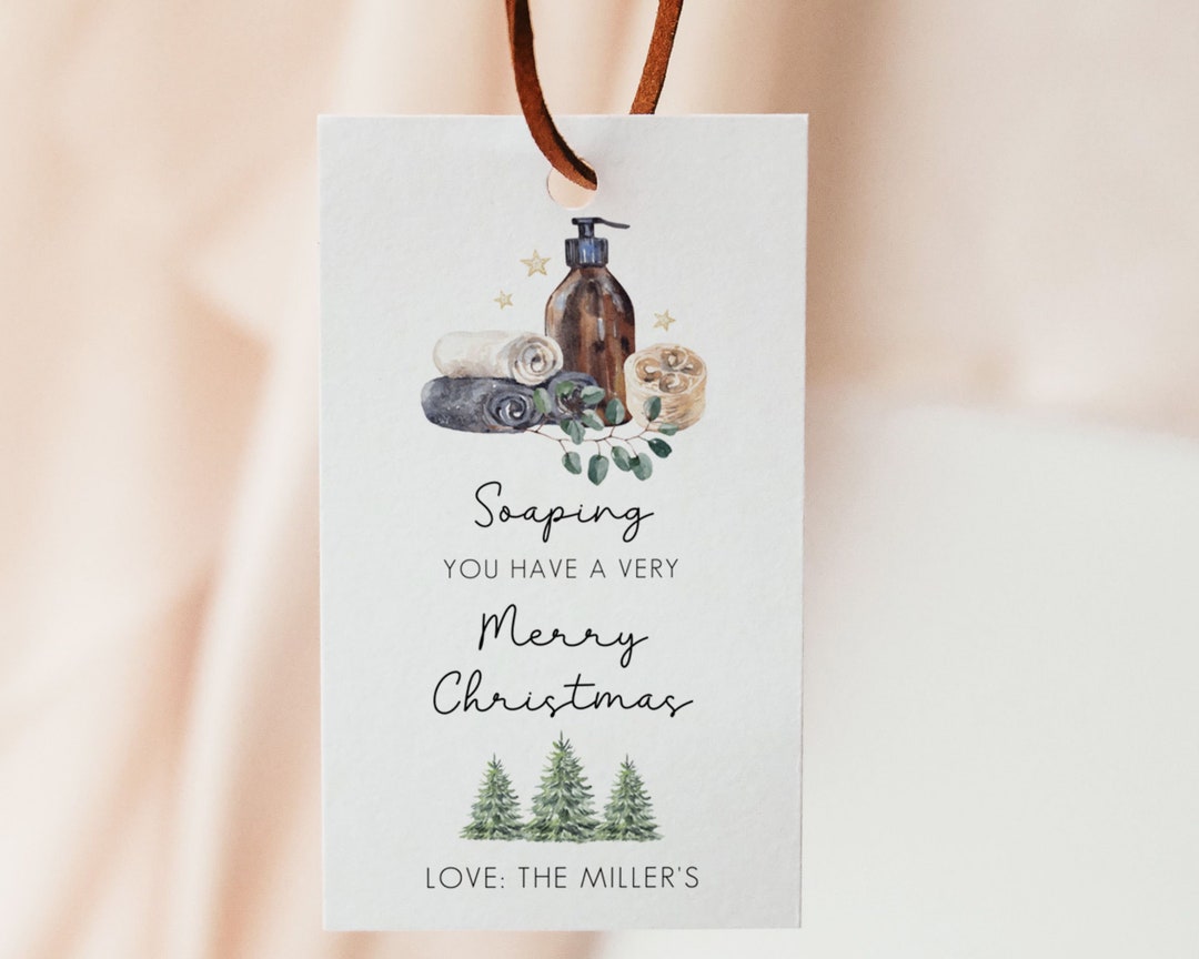 Editable Soapin You Have A Merry Christmas Tag Soapin Christmas Tag ...