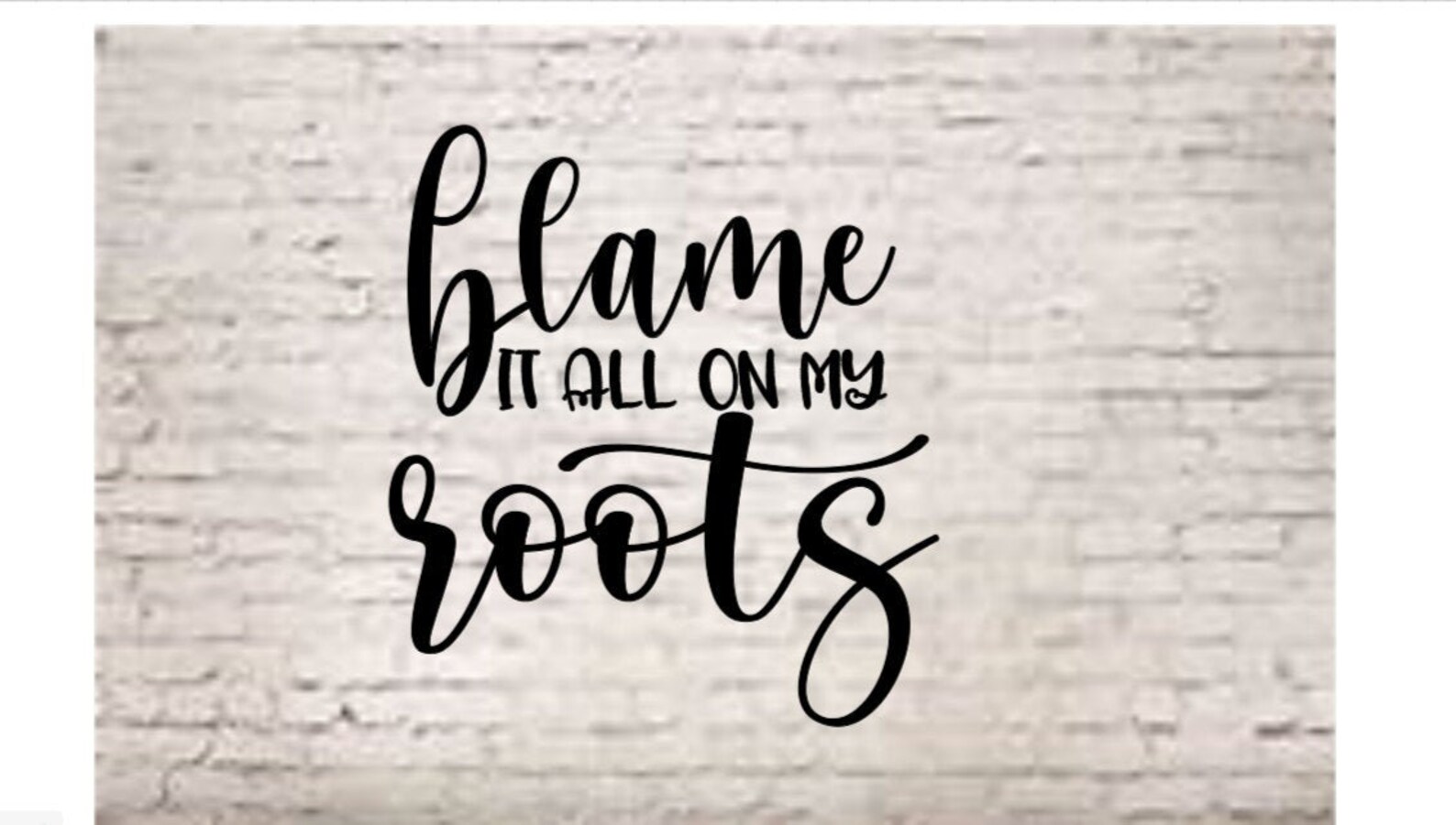 Blame it all on my Roots Svg Files for Cricut Silhouette | Etsy