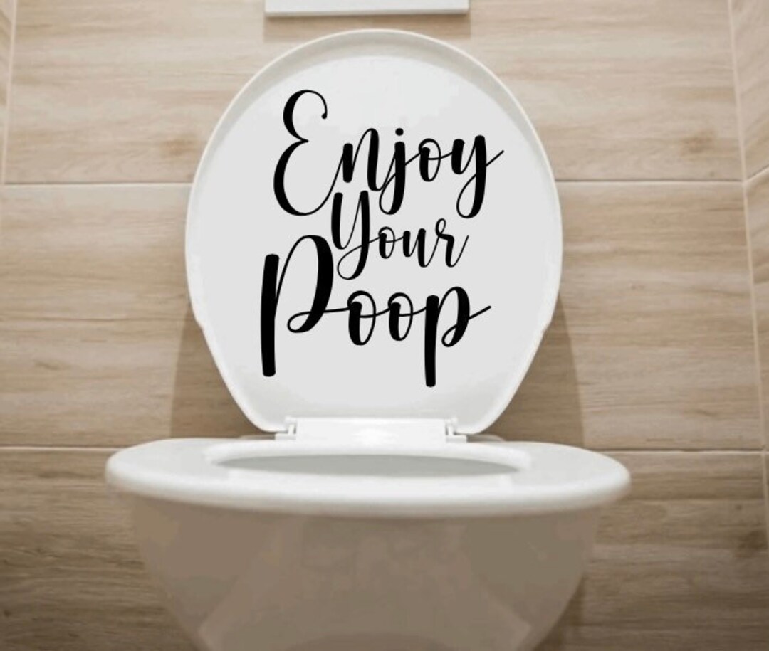 Enjoy Your Poop Bathroom Decal. Funny Decal for Bathroom. Toilet Decal ...