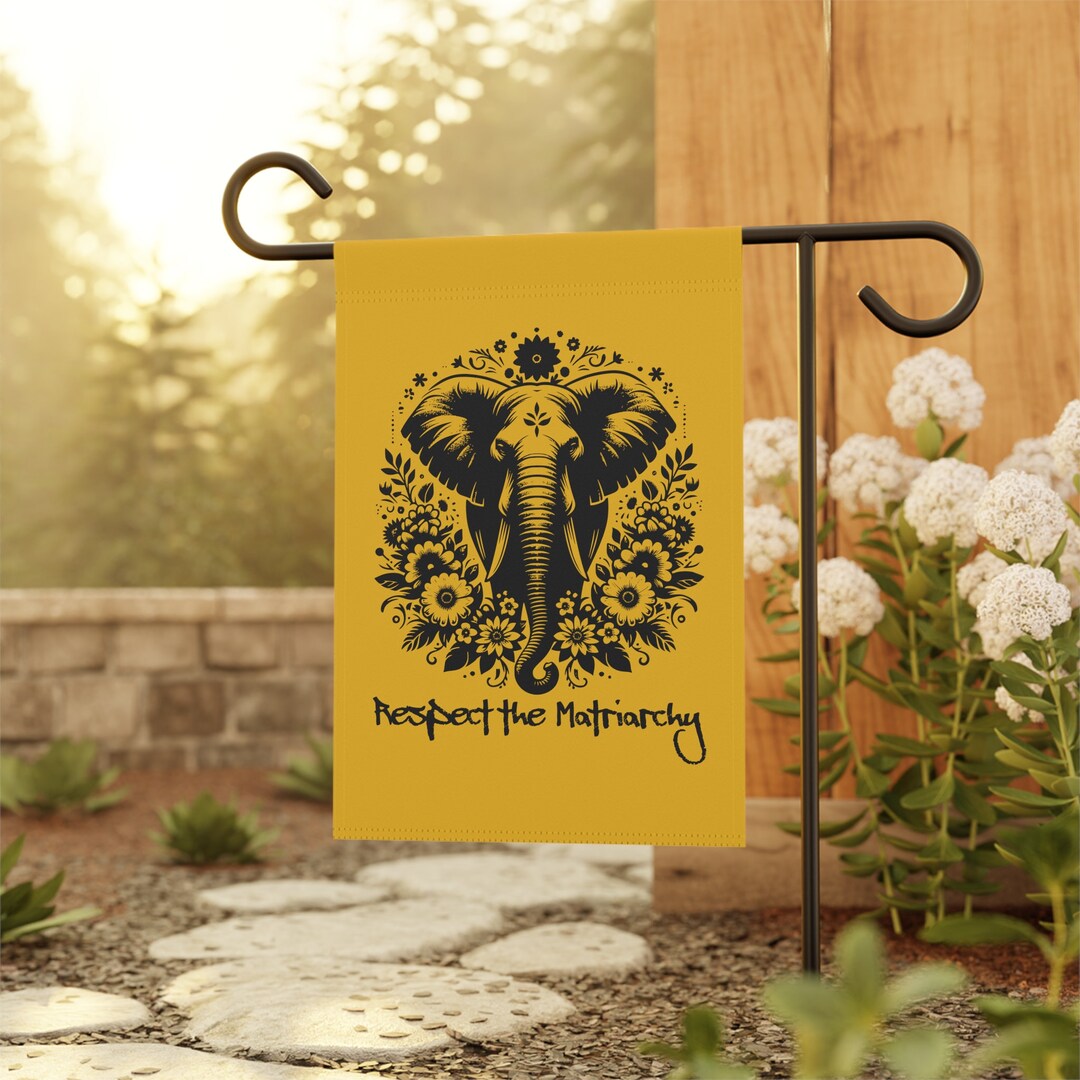 Respect the Matriarchy Elephant Garden & House Banner, Elephant Garden ...