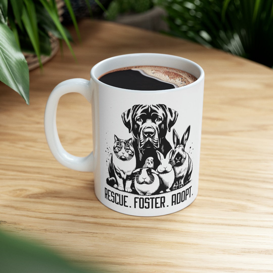 Rescue Adopt Foster Pets Mug, Rescue Dog Coffee Cup, Dog Adoption Mug ...