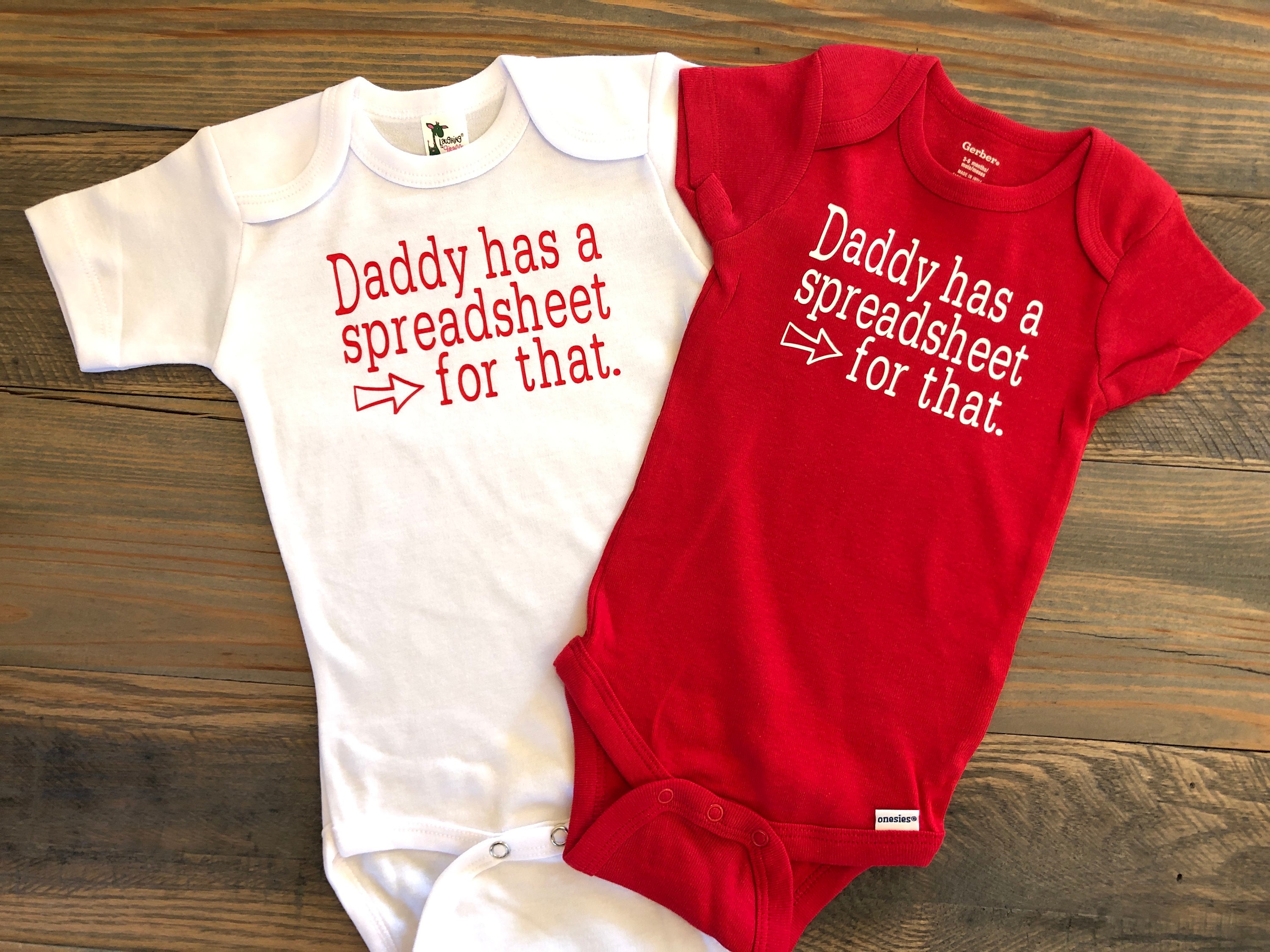 Mommy, Daddy Has a Spreadsheet for That Baby Bodysuit, Toddler Shirt ...