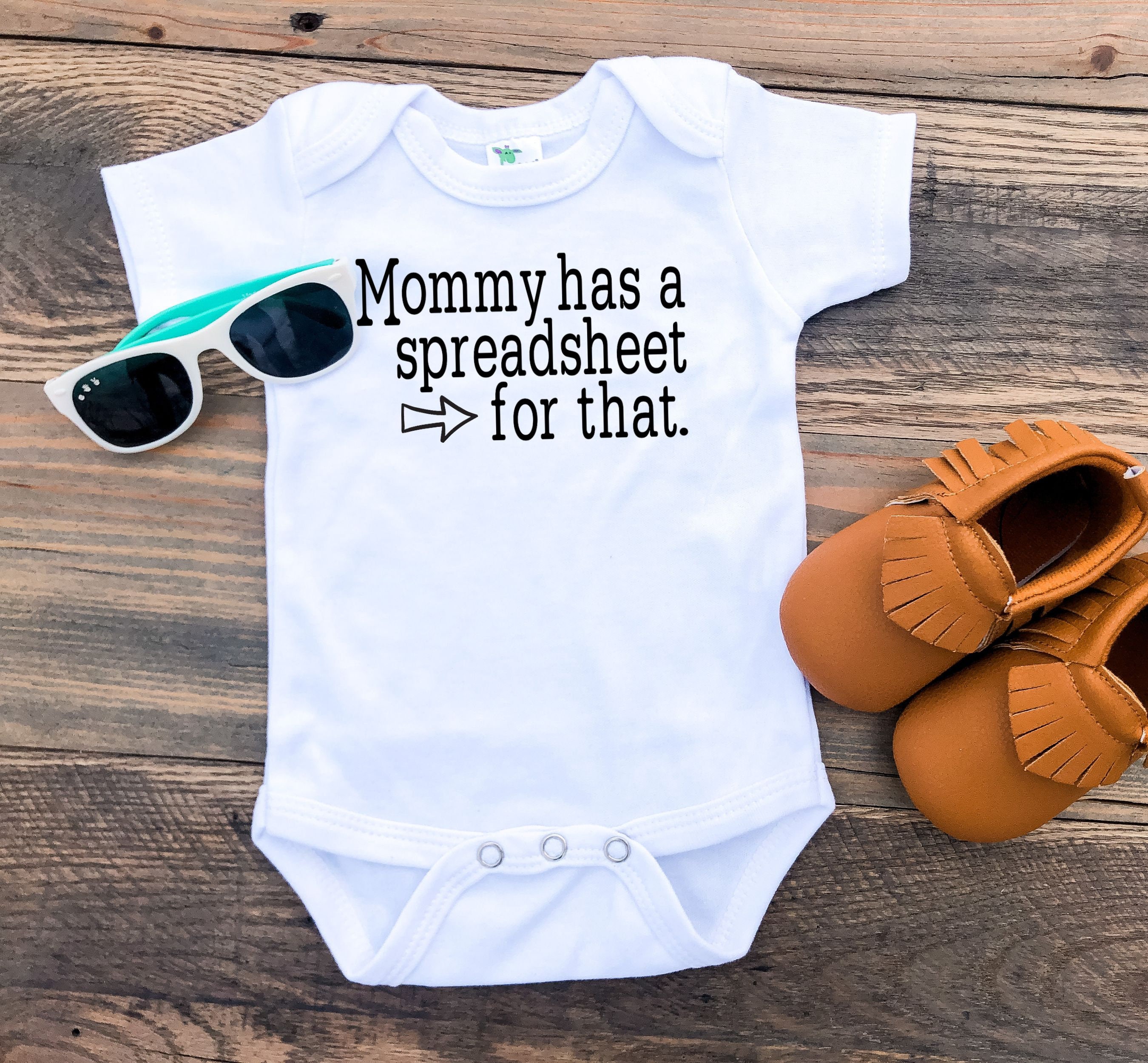 Mommy, Daddy Has a Spreadsheet for That Baby Bodysuit, Toddler Shirt ...
