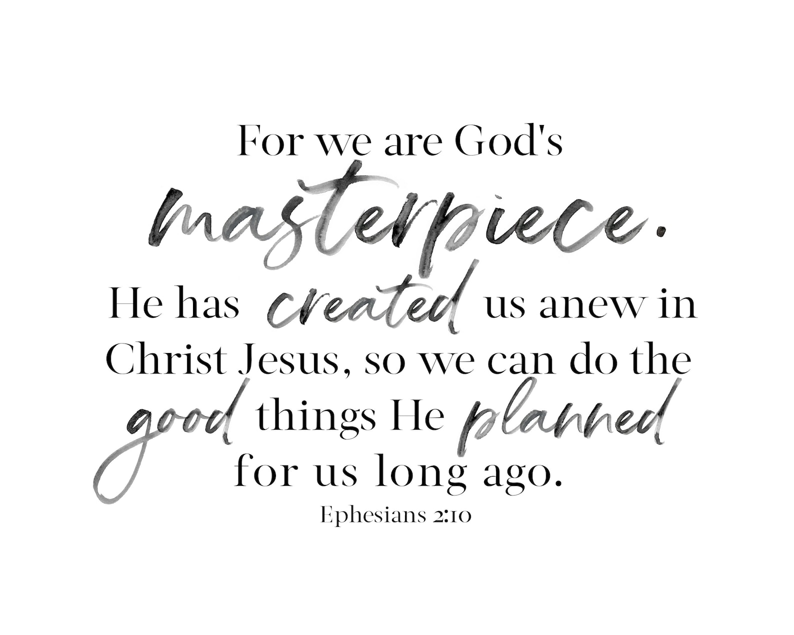 Bible Verse Printable, Ephesians 2:10, God's Masterpiece, Bible Verse ...