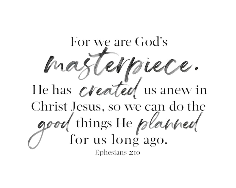 Bible Verse Printable, Ephesians 2:10, God's Masterpiece, Bible Verse ...