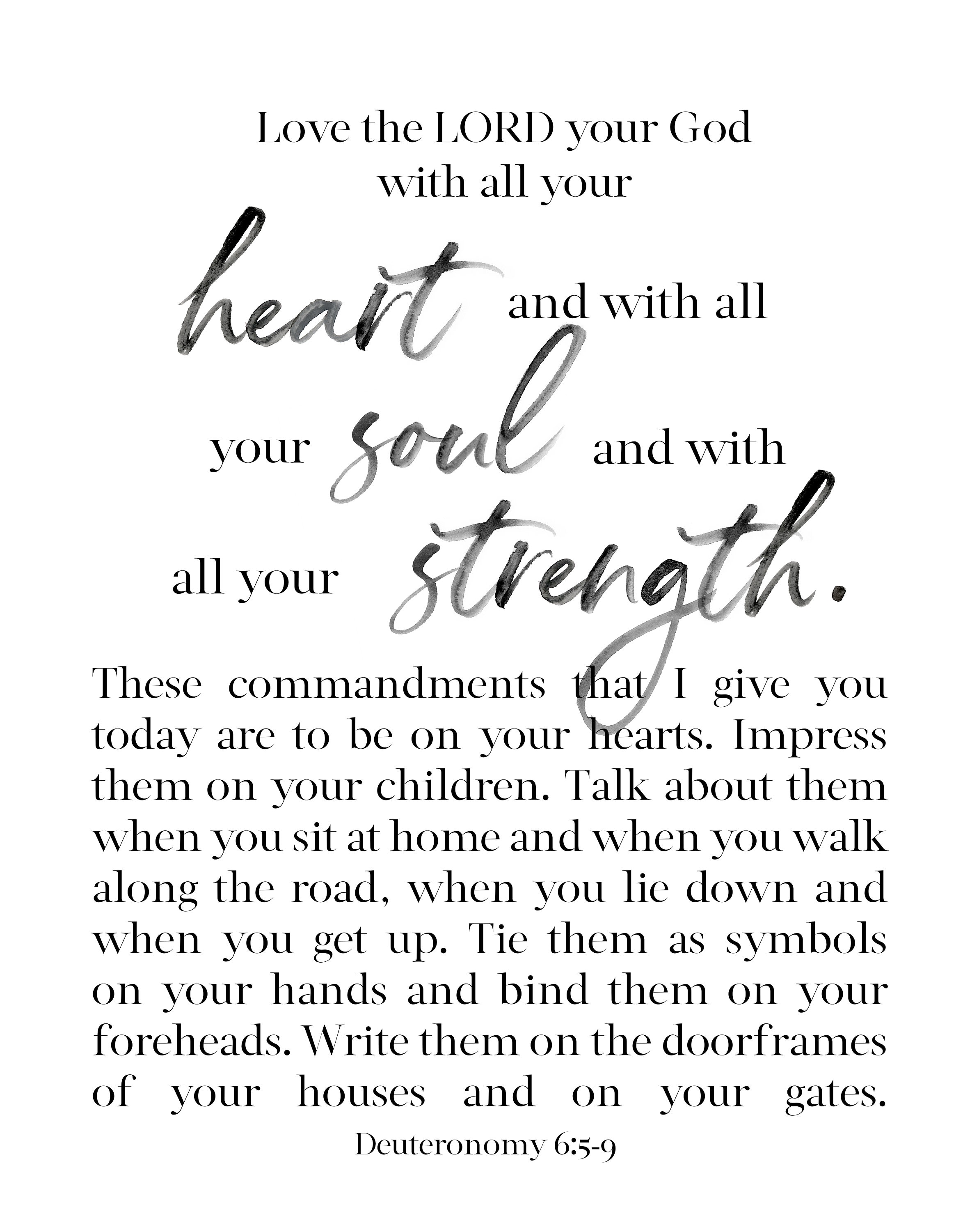 Bible Verse Printable, Deuteronomy 6:5-9, Shema, Love the Lord Your God ...