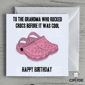 Nanna Crocs Birthday Card, Funny Crocs Birthday Card, Cool Nanna, the ...