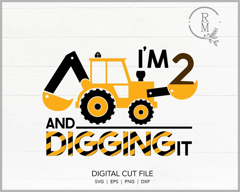 Construction SVG I'm 2 and Digging It Boys Birthday - Etsy