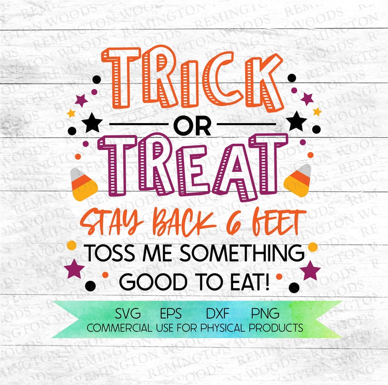Trick or Treat Stay Back 6 Feet Toss Me Something Good to - Etsy