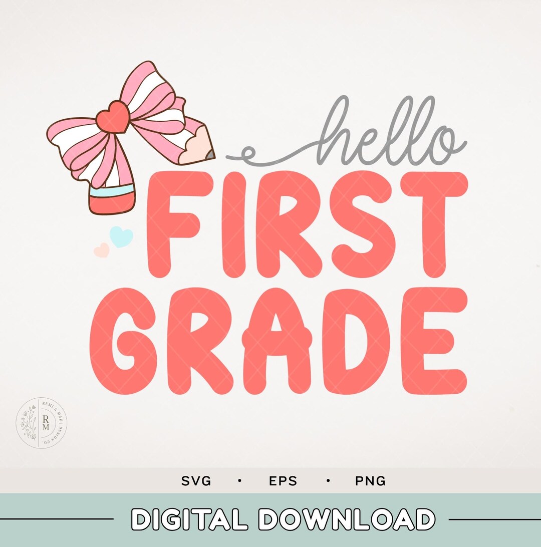Hello First Grade SVG | School SVG | First Day of School | First Day ...