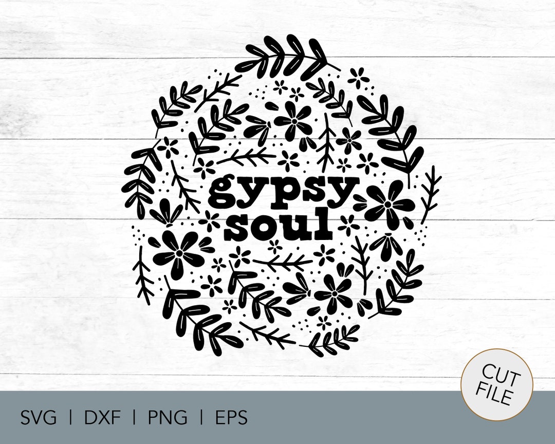 Boho SVG Gypsy Soul Boho Design Hand Drawn Florals - Etsy